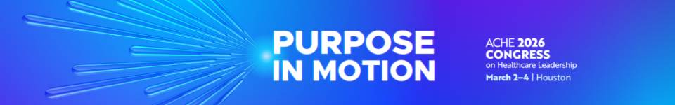 Upcoming Events - ACHE Congress on Healthcare Leadership 2026