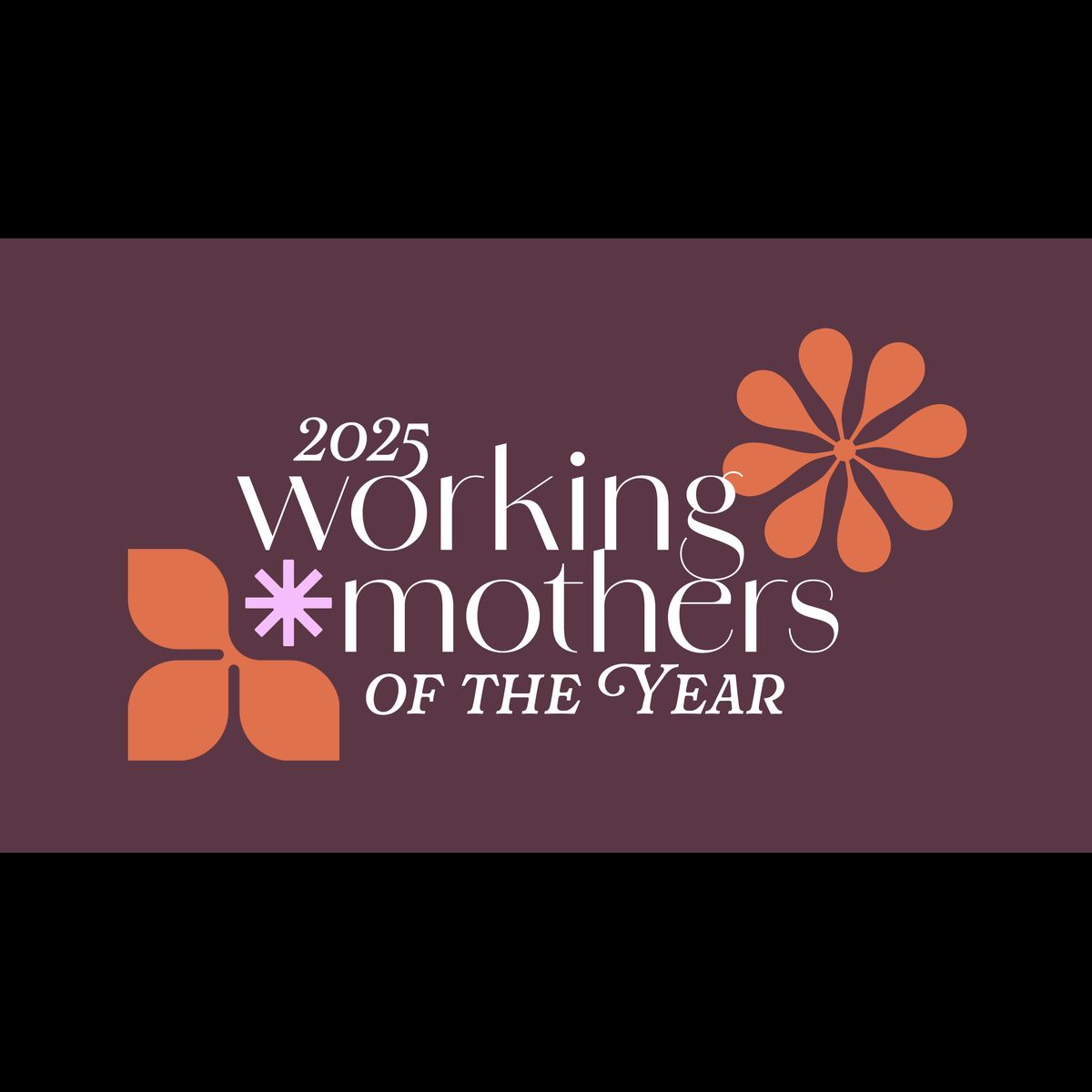 2025 Working Mothers of the Year