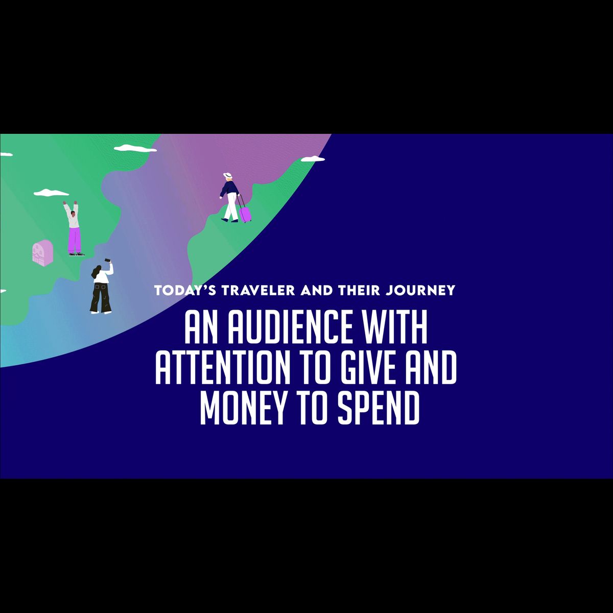 Today’s Traveler and Their Journey