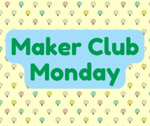 01/06/2025 | Homeschool Maker Club Monday | Abington Township Public ...