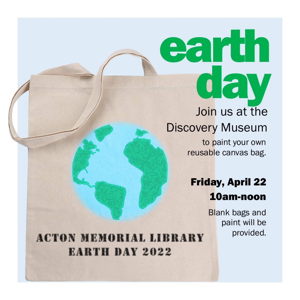 04/22/2022 | Earth Day at the Discovery Museum | Acton Memorial Library