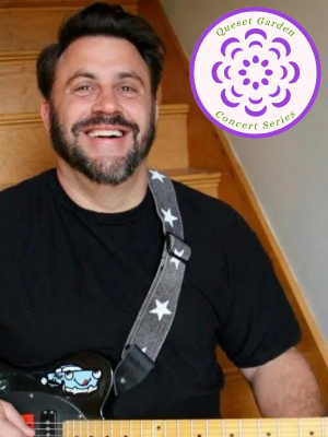 Thursday, July 10, 2025 | Queset Garden Concert Series: Matt York's ...