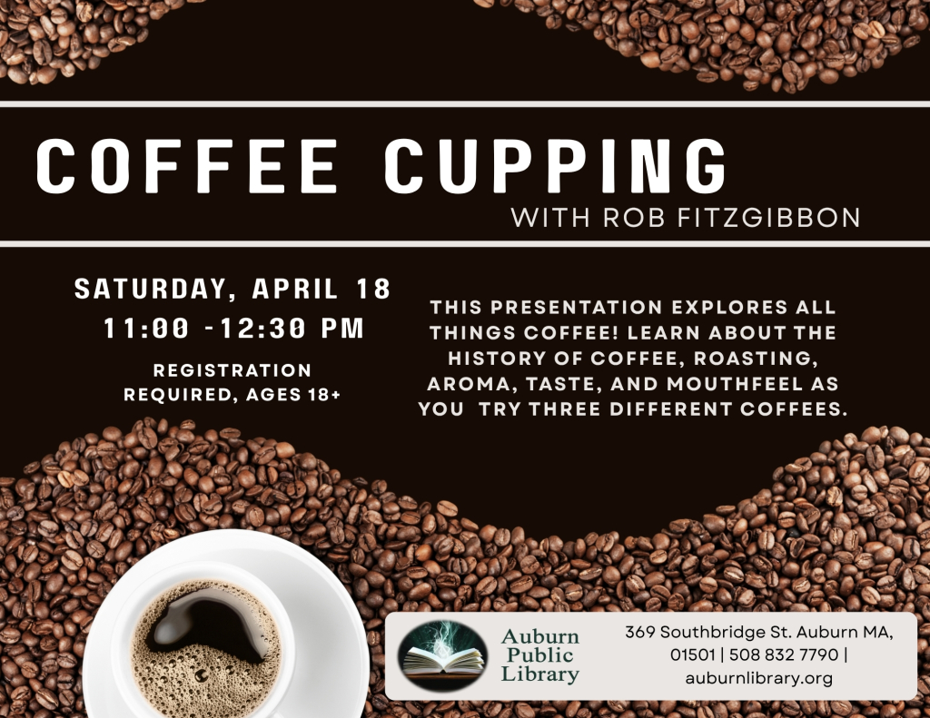 Saturday, April 18, 2026 | Coffee Cupping with Rob Fitzgibbon (ages 18 ...