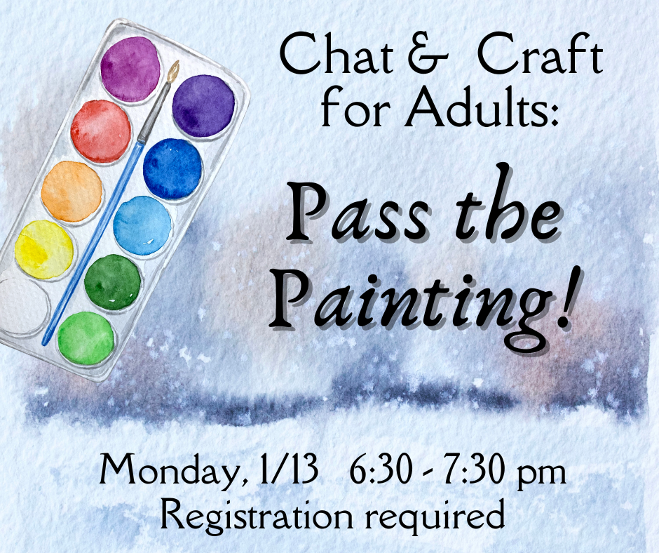 01/13/2025 | Chat & Craft for Adults - Pass the Painting | Bellingham ...