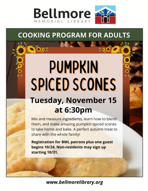 11/15/2022 | Pumpkin Spiced Scones | Bellmore Memorial Library