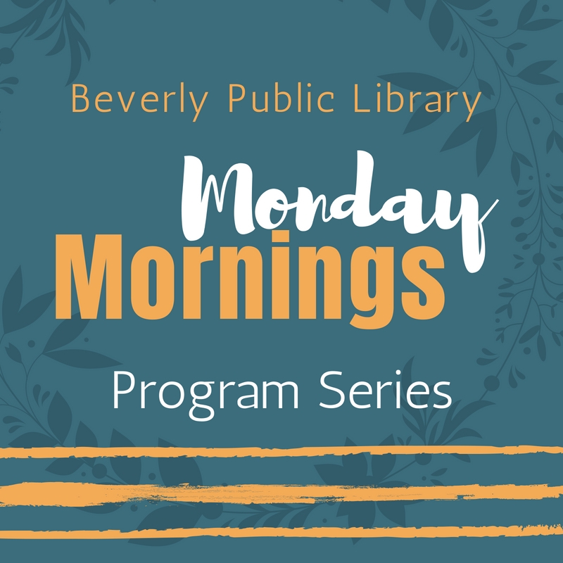 09/09/2019 | Monday Mornings: Isabella | Beverly Public Library