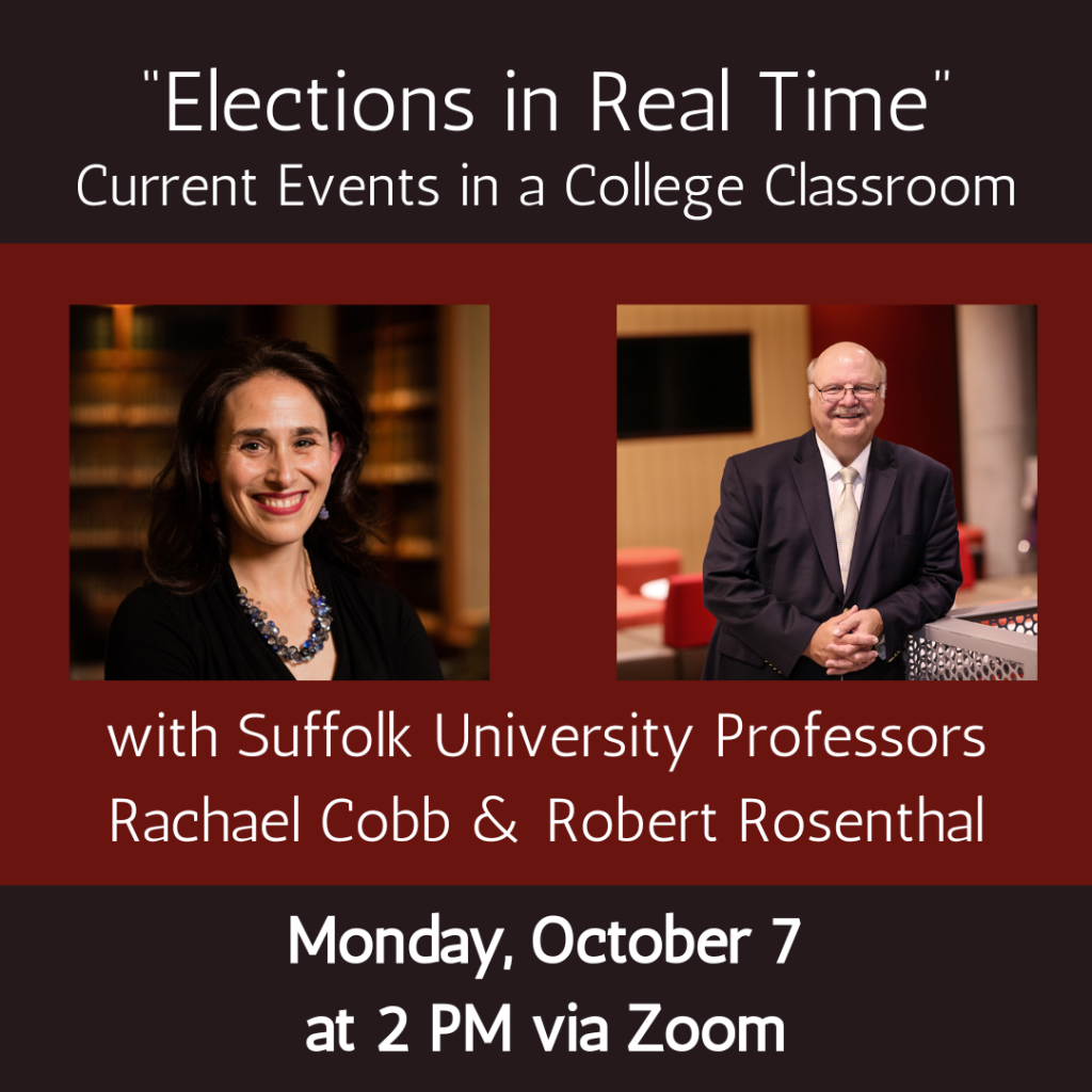 10/07/2024 | Virtual: “Elections in Real Time”, Current Events in a ...