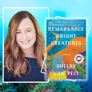 08/21/2024 | An Exploration of Friendship, Reckoning, and Hope with novelist Shelby Van Pelt ...