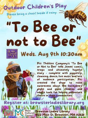 08/09/2023 | "To Bee or Not to Bee" Children's Play | Brewster Ladies ...