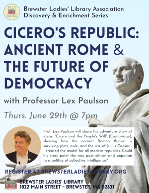 06/29/2023 | Discovery & Enrichment Series: Cicero's Republic: Ancient ...