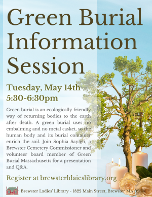 05/14/2024 | Green Burial Information Session | Brewster Ladies' Library