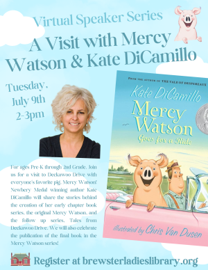 07/09/2024 | Virtual Speaker Series: A Visit with Mercy Watson & Kate ...
