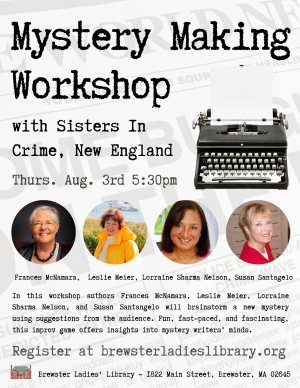 08/03/2023 | Mystery Making Workshop with Sisters in Crime, New England ...