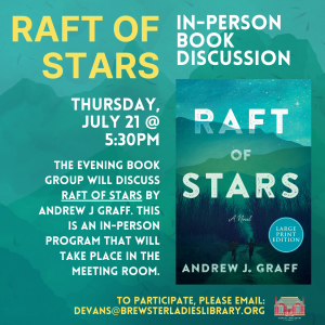 Thursday, July 21, 2022 | Evening Book Group: Raft of Stars | Brewster ...