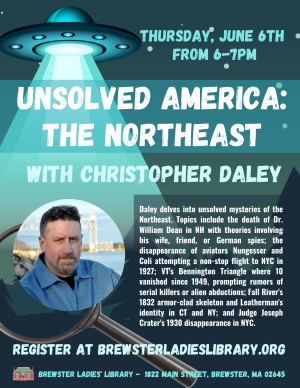 06/06/2024 | Unsolved America: The Northeast, with Christopher Daley ...