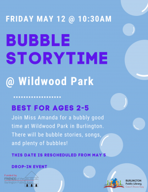05/12/2023 | Bubble Storytime at Wildwood Park | Burlington Public Library
