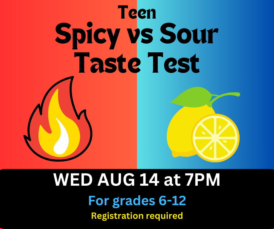 08/14/2024 | Teen Taste Test: Sour and Spicy (B, C) | Burlington Public ...