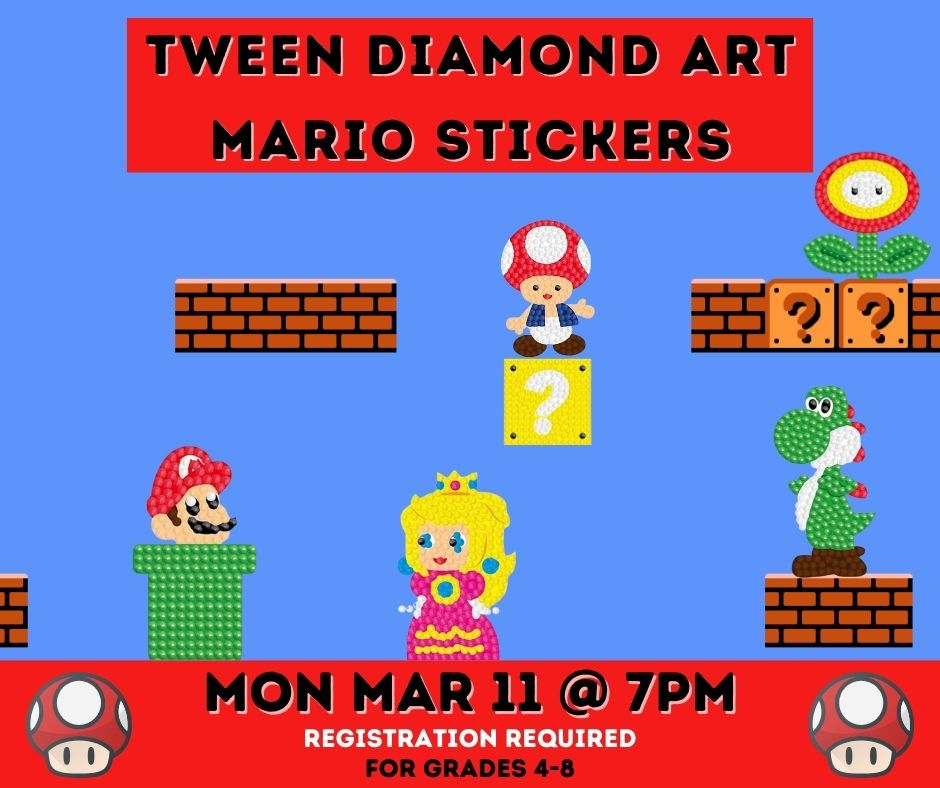 03/11/2024 | Tween Event: Diamond Art Mario Stickers (B, C ...