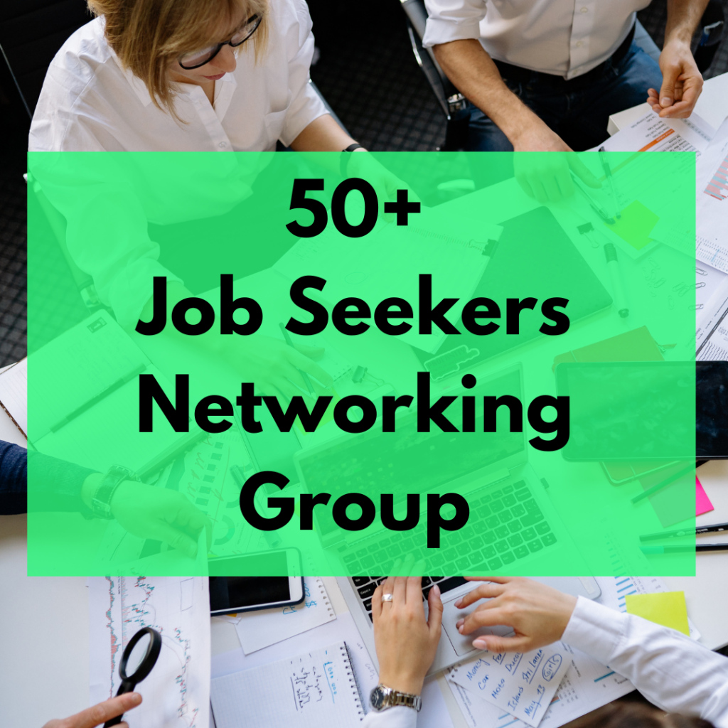 10/25/2023 | VIRTUAL: 50+ Job Seekers Networking Group -- Self ...