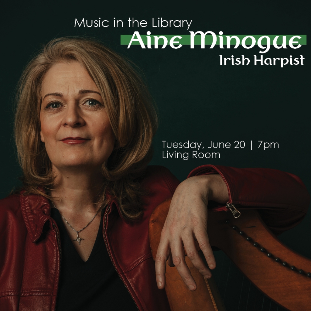 06/20/2023 | Music in the Library presents: Áine Minogue, Irish Harpist ...