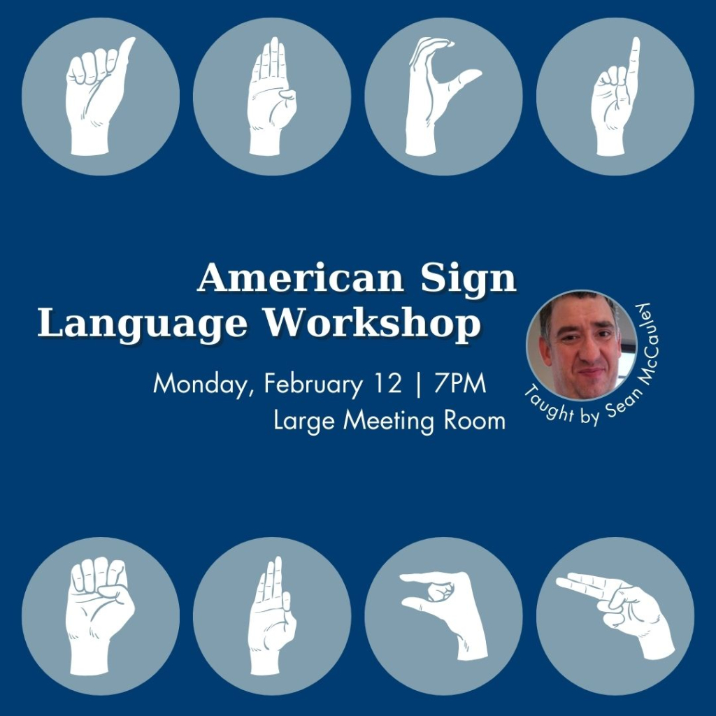 02/12/2024 | American Sign Language Workshop | Cary Memorial Library