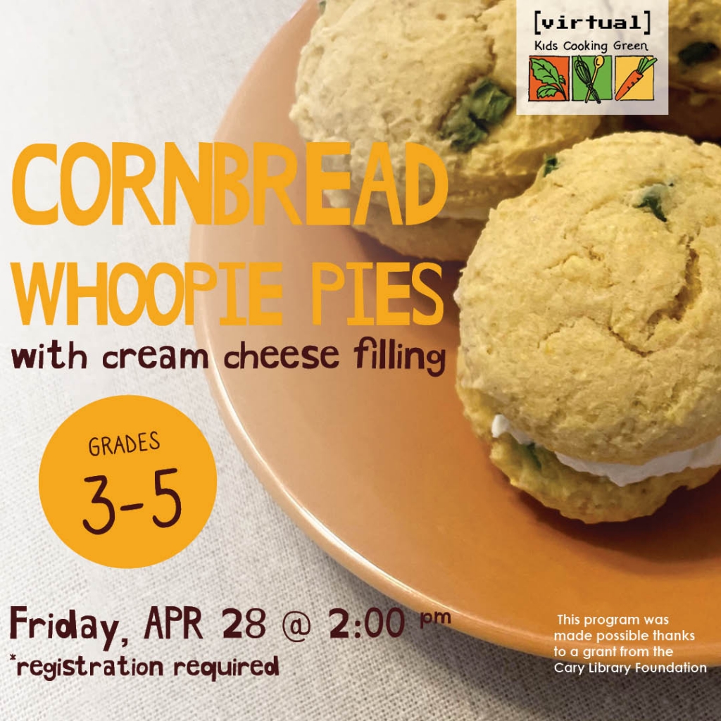 04/28/2023 | Kids Cooking Green presents Cornbread Whoopie Pies (Grades ...