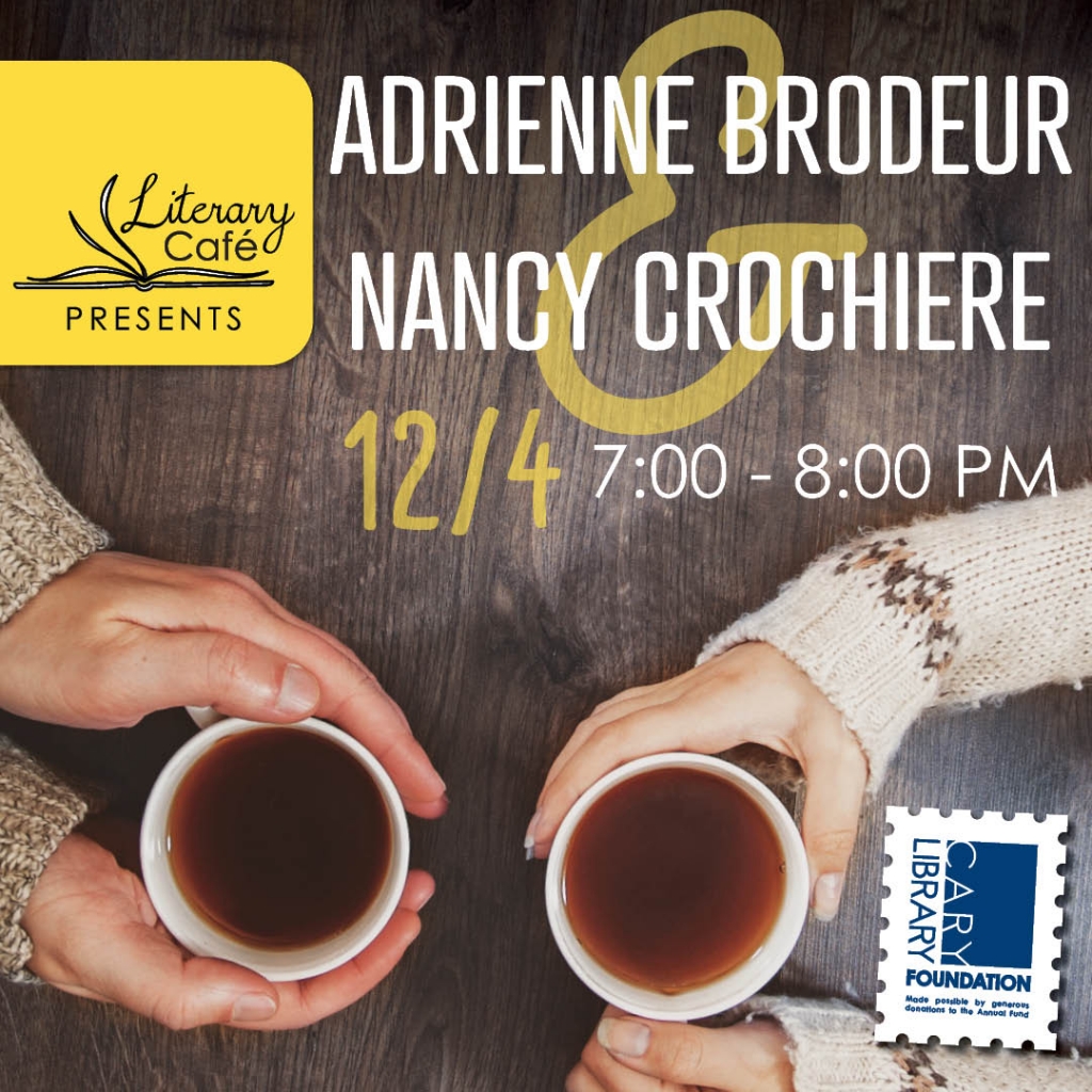 12/04/2023 | HYBRID - Literary Café welcomes Adrienne Brodeur and Nancy ...