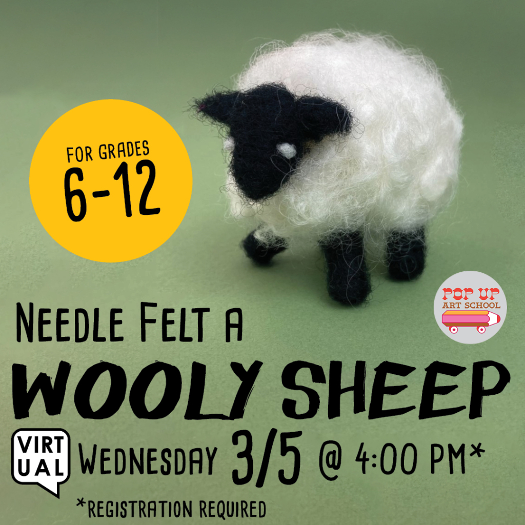 Wednesday, March 5, 2025 | Needle Felt a Wooly Sheep - with Pop Up Art ...
