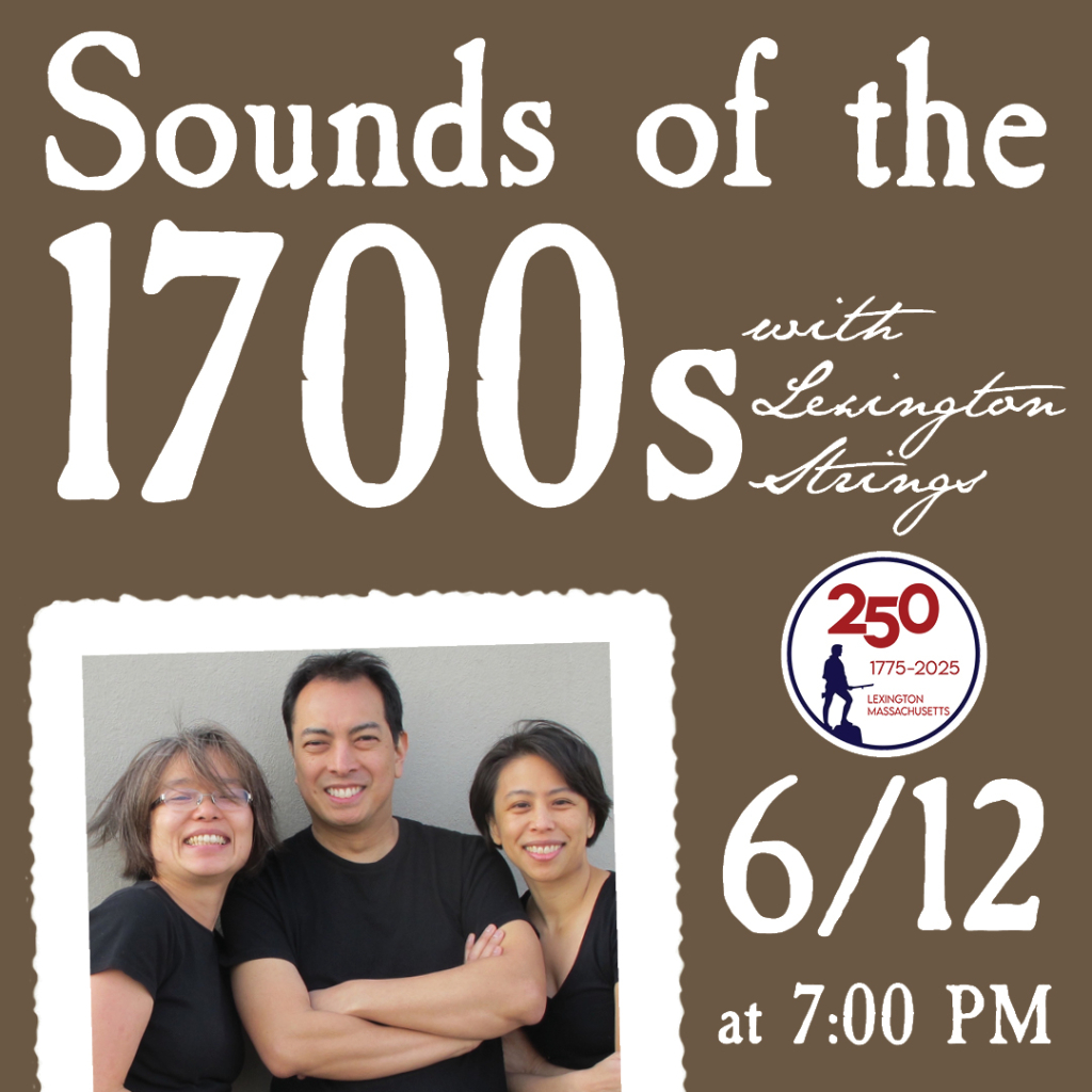 Thursday, June 12, 2025 | OFFSITE - Sounds of the 1700s with Lexington ...