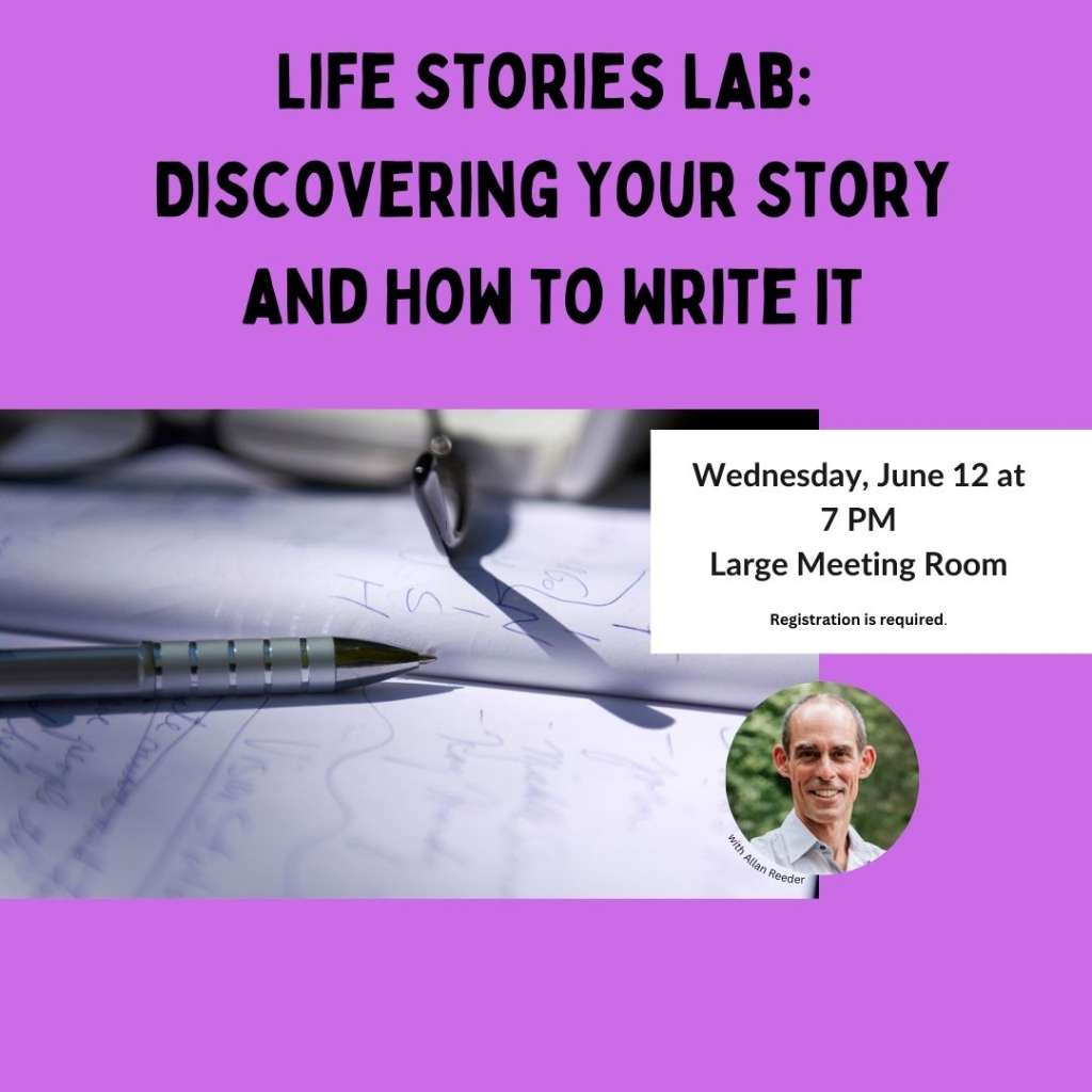 06/12/2024 | Life Stories Lab: Discovering Your Story and How to Write ...