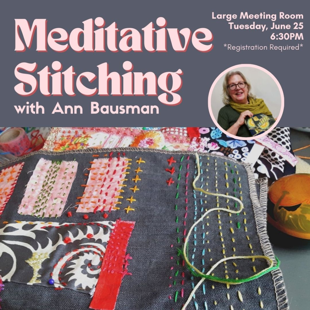 06/25/2024 | Meditative Stitching with Ann Bausman | Cary Memorial Library