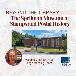 06/10/2024 | Beyond the Library: The Spellman Museum of Stamps and ...
