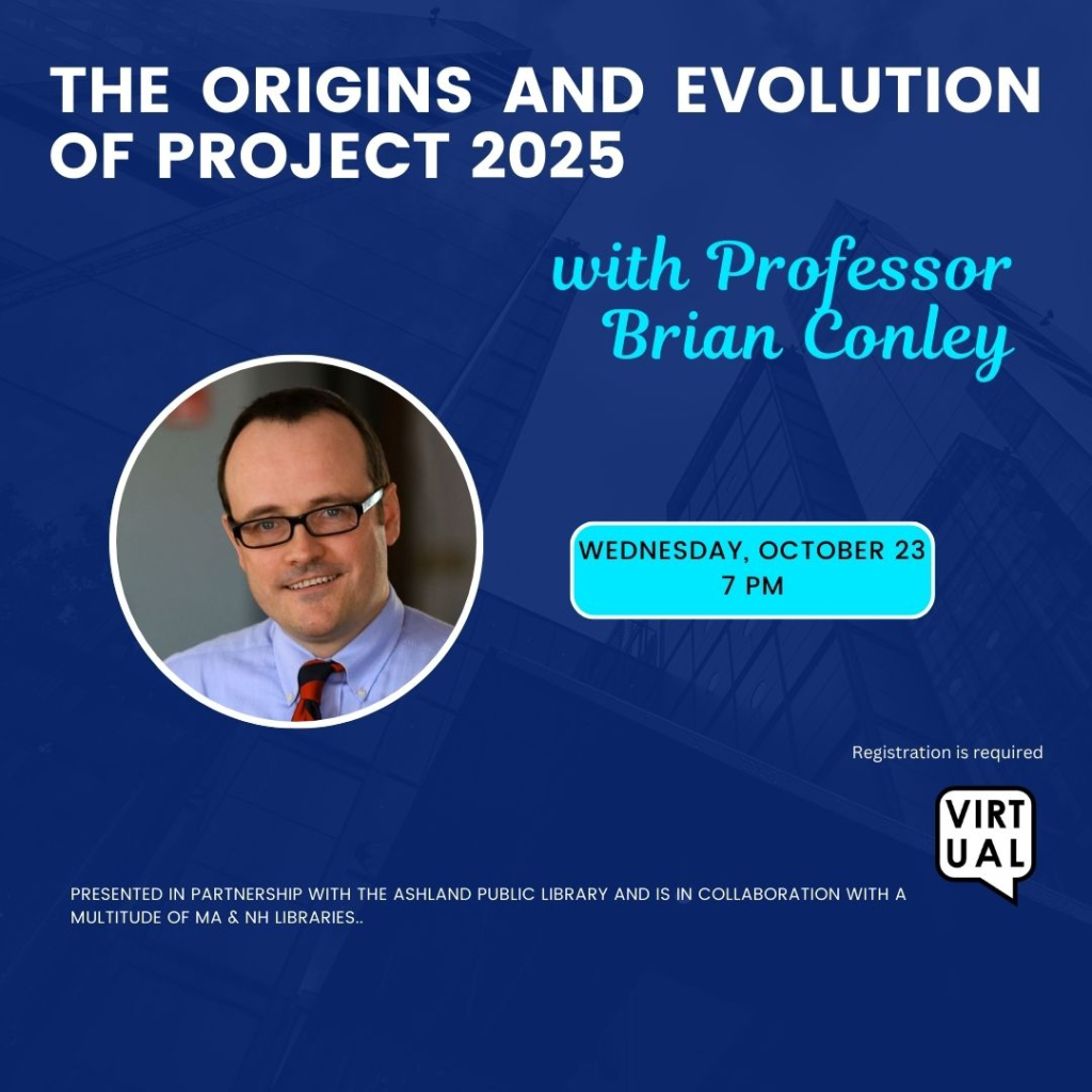10/23/2024 | VIRTUAL - The Origins and Evolution of Project 2025 with ...