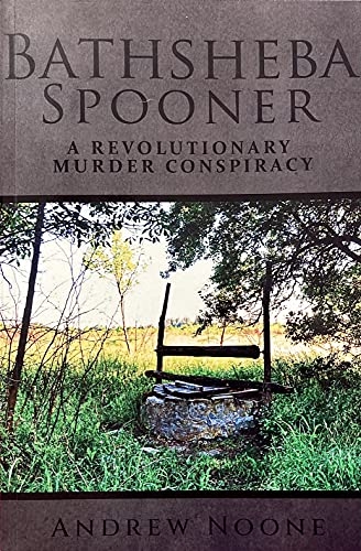 01/21/2023 | Local Author Talk with Andrew Noone "Bathsheba Spooner: A ...