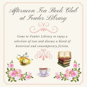 10/28/2022 | Fowler Afternoon Tea Book Club | Concord Free Public Library