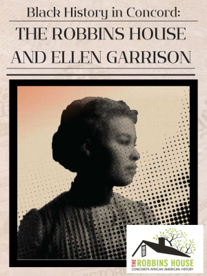 Saturday, February 10, 2024 | Black History in Concord: The Robbins ...