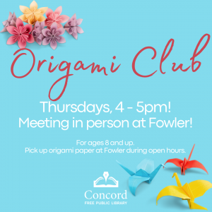 05/12/2022 | Fowler Origami Club, Ages 8 and up | Concord Free Public ...