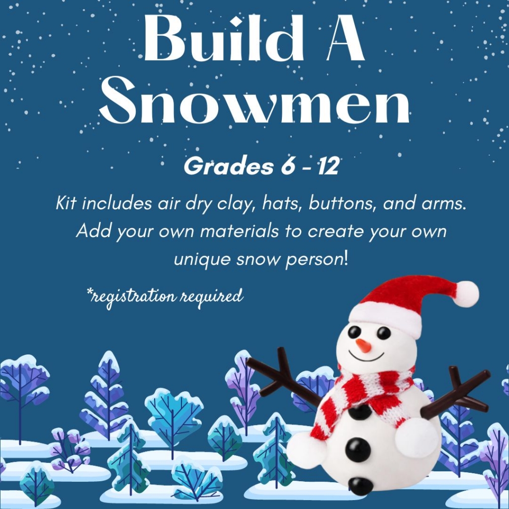 12/04/2023 | Build a Snowman | Parker Memorial Library