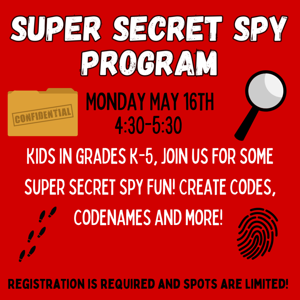 Monday, May 16, 2022 | Super Secret Spy Program | Parker Memorial Library
