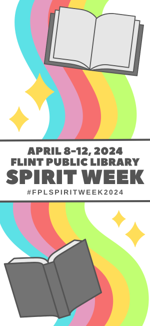 04/12/2024 | FPL Spirit Week: Character Cosplay Day | Flint Public Library