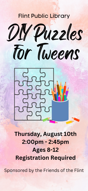 Thursday, August 10, 2023 | DIY Puzzles for Tweens | Flint Public Library
