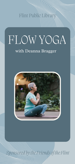 Monday, April 13, 2026 | Flow Yoga | Flint Public Library