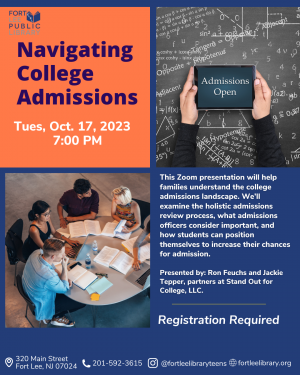 10/17/2023 | Navigating College Admissions (Virtual) | Fort Lee Public Library