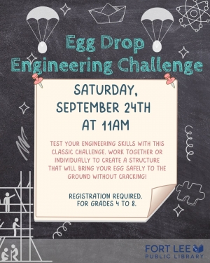 09/24/2022 | Egg Drop Engineering Challenge | Fort Lee Public Library