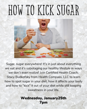 Wednesday, January 25, 2023 | How To Kick Sugar | Fort Lee Public Library