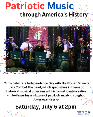 07/06/2024 | Patriotic Music Through America's History | Fort Lee ...