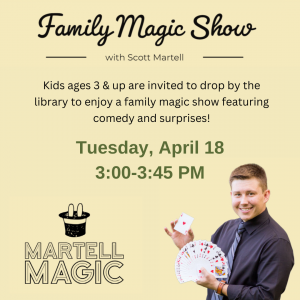 04/18/2023 | Family Magic Show with Scott Martell, ages 3 & up ...