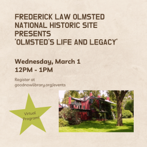 03/01/2023 | VIRTUAL: Frederick Law Olmsted National Historic Site ...