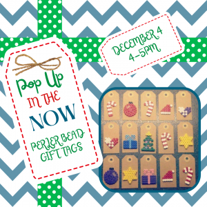 12/04/2023 | Pop Up In the NOW: Perler Bead Gift Tags | Goodnow Library