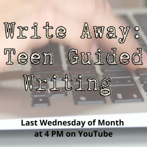 08/31/2022 | Write Away: Teen Guided Writing | Indian Valley Public Library